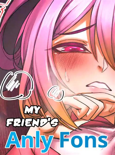 My Friends Anlyfons 1 2 Nhentai Hentai Doujinshi And Manga