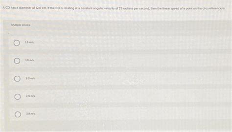 Solved A Cd Has A Diameter Of 120 Cm If The Cd Is Rotating