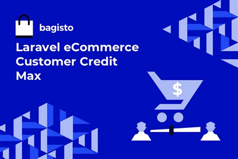 Laravel Ecommerce Customer Credit Max Bagisto