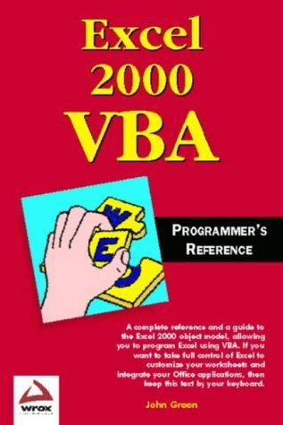 Excel 2000 VBA Programmers Reference John Green 9781861002549 Amazon Com Books