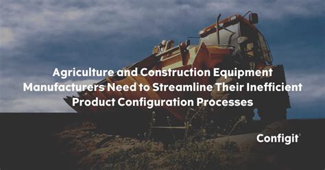 Configuration Lifecycle Management On Linkedin Clm For Agriculture And Construction Equipment