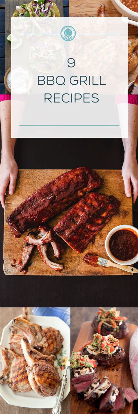9 Bbq Grill Recipes For Grilling Masters