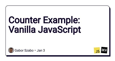 counter example vanilla javascript r devto