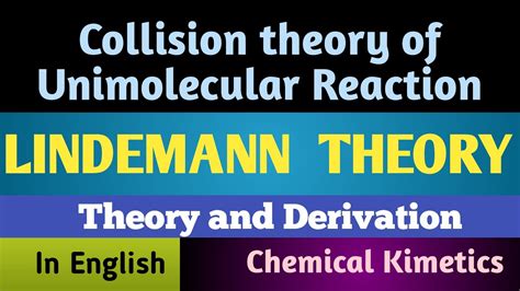 Lindemann Theory Collision Theory Of Unimolecular Reaction Chemical Kinetics G T