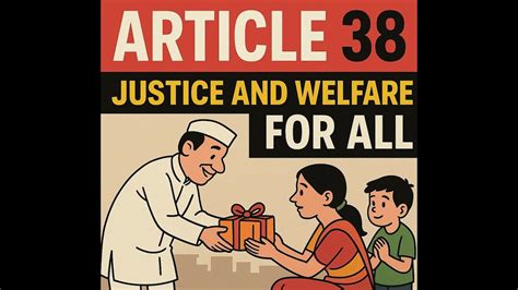 Article 38 Explained Justice Equality And Welfare For All Dpsp