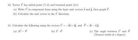 solved vector vec v ﻿has initial point 7 2 ﻿and terminal
