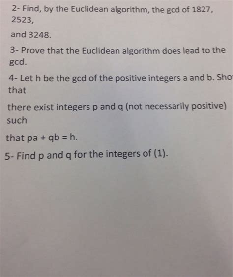 Solved Find By The Euclidean Algorithm The Gcd Of 1827 Chegg Com