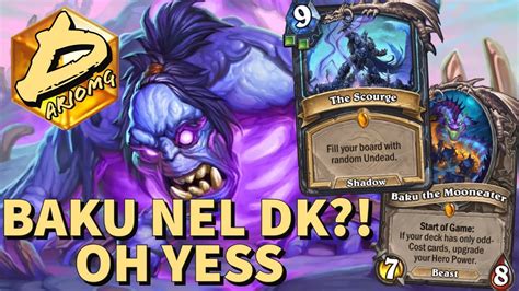 Un Mazzo Inedito Odd Dk Hearthstone Ita Youtube