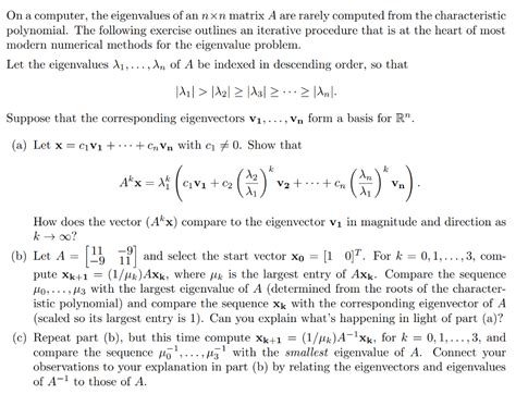 Solved On A Computer The Eigenvalues Of An Nxn Matrix A Are Chegg