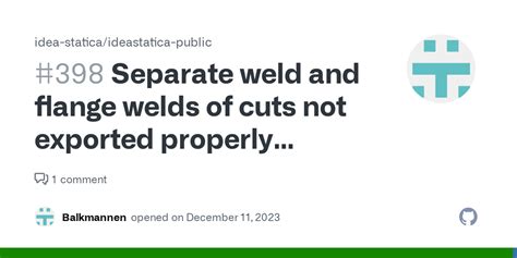 Separate Weld And Flange Welds Of Cuts Not Exported Properly Through Api · Issue 398 · Idea