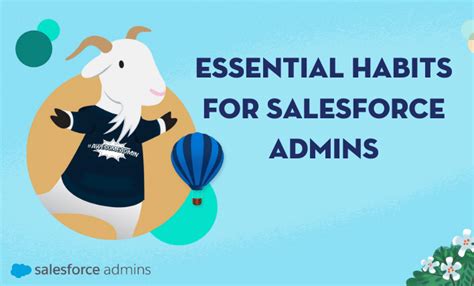 Essential Habits For Salesforce Admins Just Got Bigger And Better Salesforce Admins