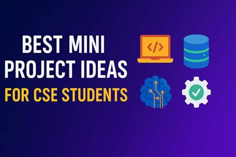 Mini Project Ideas For CSE Babes 2025 Top 50 Ideas