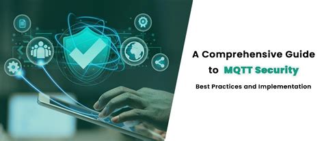 Bevywise On Linkedin Mqtt Security Best Practices And Implementation Guide Bevywise