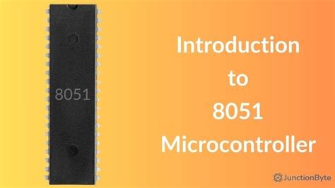 Introduction To 8051 Microcontroller Junctionbyte