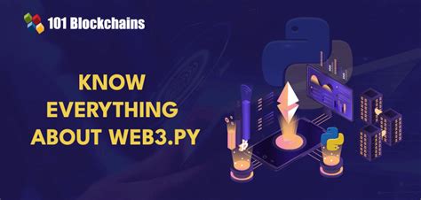 An Introduction To Web3py 101 Blockchains