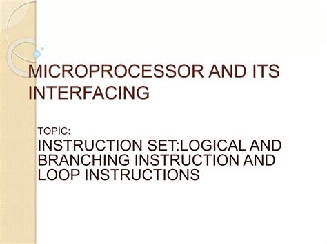 Microprocessor Ppt Branching And Logical Instructions Pptx