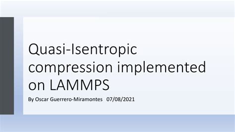 Pdf Quasi Isentropic Compression Implemented On Lammps