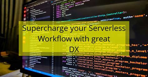 Supercharge Your Serverless Workflow With Great Dx Undercode Testing