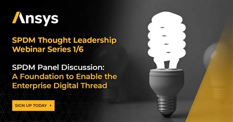 Ansys Connect On Linkedin Spdm Panel Discussion A Foundation To Enable The Enterprise Digital