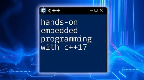 Hands On Embedded Programming With C17 A Quick Guide