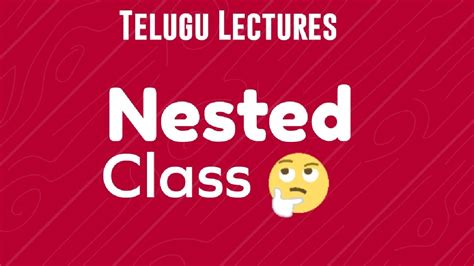 nested class in c telugu lectures dinesh upskiller cpp python