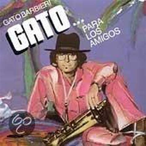 Gato Para Los Amigos Gato Barbieri Cd Album Muziek