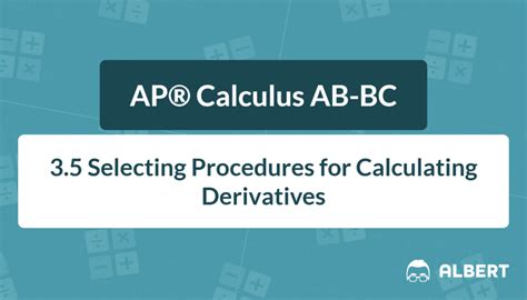 Derivative Practice Problems Ap® Calculus Ab Bc Review Albert Resources