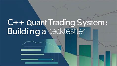 Implementing A C Quant Trading System Step By Step Guide To Building