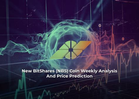 New Bitshares Nbs Coin Weekly Analysis And Price Prediction Finance Bun