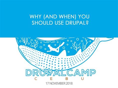 Why And When To Use Drupal By Luc Bezier Drupalcamp Cebu 2018 Ppt