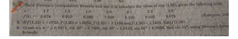 solved 5 96 6 5 state newton s interpolation formula and use