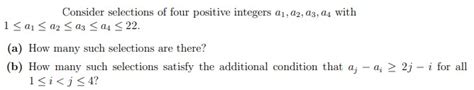 Solved Consider Selections Of Four Positive Integers