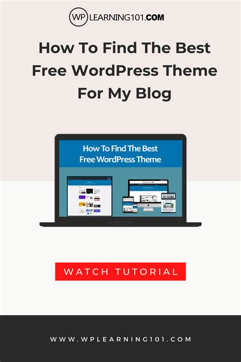 How To Find The Best Free WordPress Theme For My Blog Step By Step Tutorial WP Learning