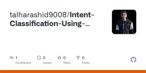 Github Talharashid9008intent Classification Using Deberta