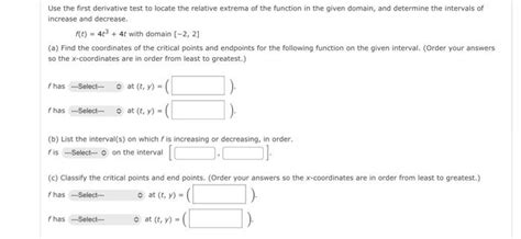Solved Use The First Derivative Test To Locate The Relative
