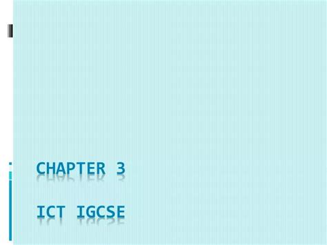 Ppt Chapter 3 Ict Igcse Powerpoint Presentation Free Download Id