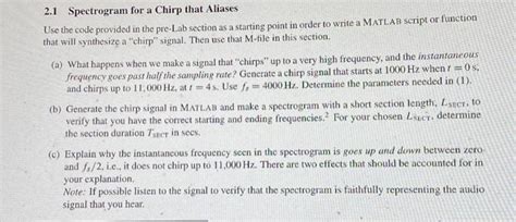 Solved 2 1 Spectrogram For A Chirp That Aliases Use The Code Chegg Com