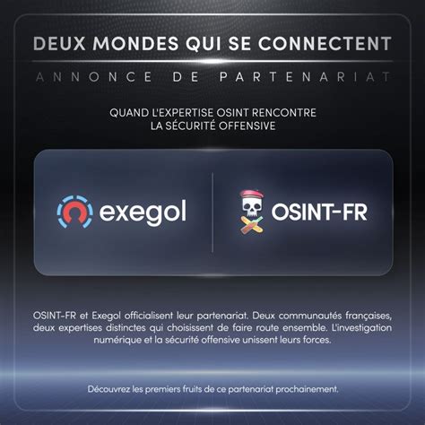 Partenariat Osint Fr X Exegol Osint Fr