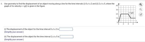 Solved Use Geometry To Find The Displacement Of An Object Chegg Com