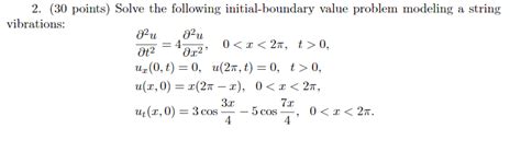 Solved 2 30 Points Solve The Following Initial Boundary