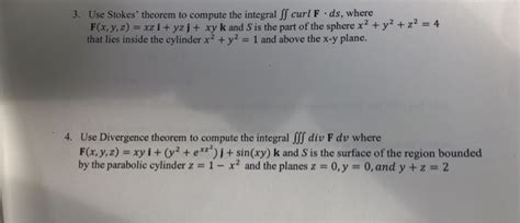 Solved 3 Use Stokes Theorem To Compute The Integral F Curl