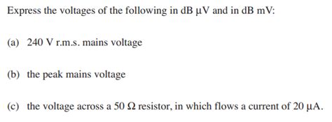Solved Express The Voltages Of The Following In Db µv And In