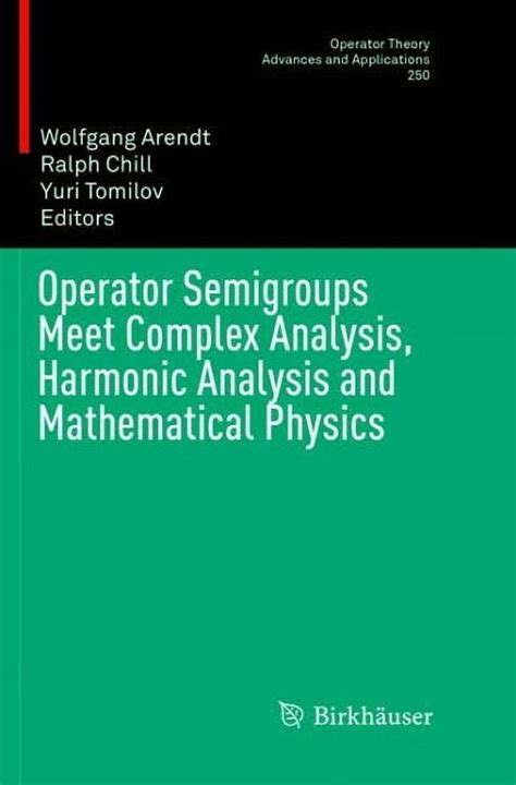 Operator Theory Advances And Applications Operator Semigroups Meet