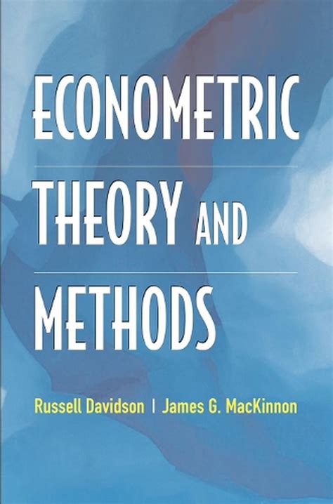 Econometric Theory And Methods By James G Mackinnon Hardcover