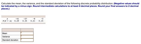 solved calculate the mean the variance and the standard deviation of