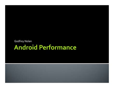 Android Performance Ppt