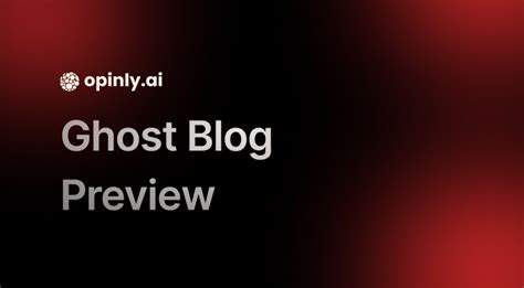 How To Show A Blog Preview From Your Ghost Cms Site On Nextjsreact