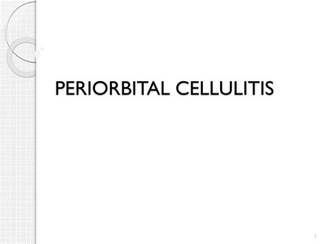 Ppt Periorbital Cellulitis Powerpoint Presentation Free Download
