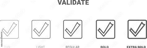 Validate Icon Thin Regular Bold And More Style Validate Icon From