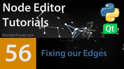 Node Editor Tutorial 56 Fixing Our Edges Youtube